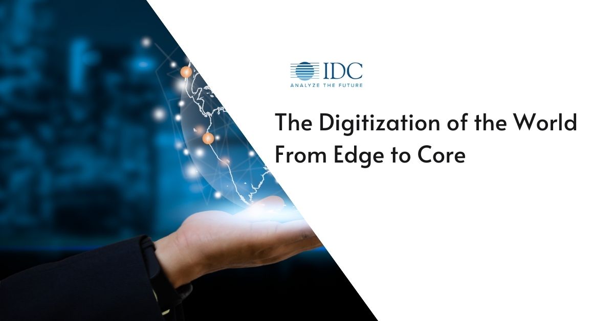 The Digitization of the World From Edge to Core - RevTech NewsRoom