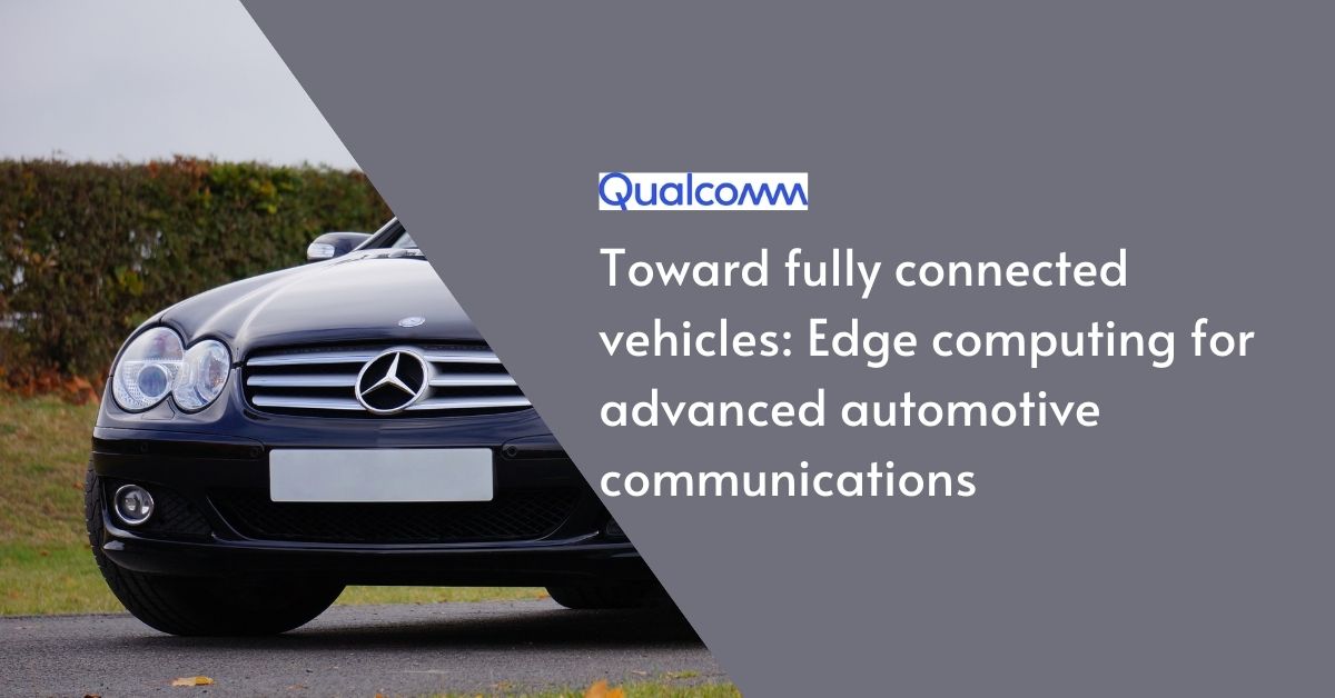 Toward fully connected vehicles: Edge computing for advanced automotive ...
