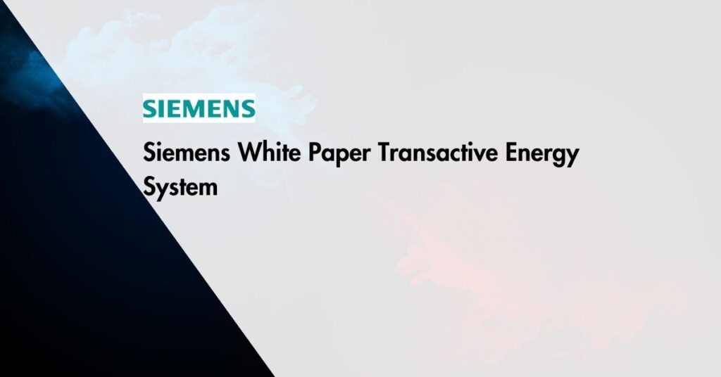 Siemens White Paper Transactive Energy System - revtechnewsroom